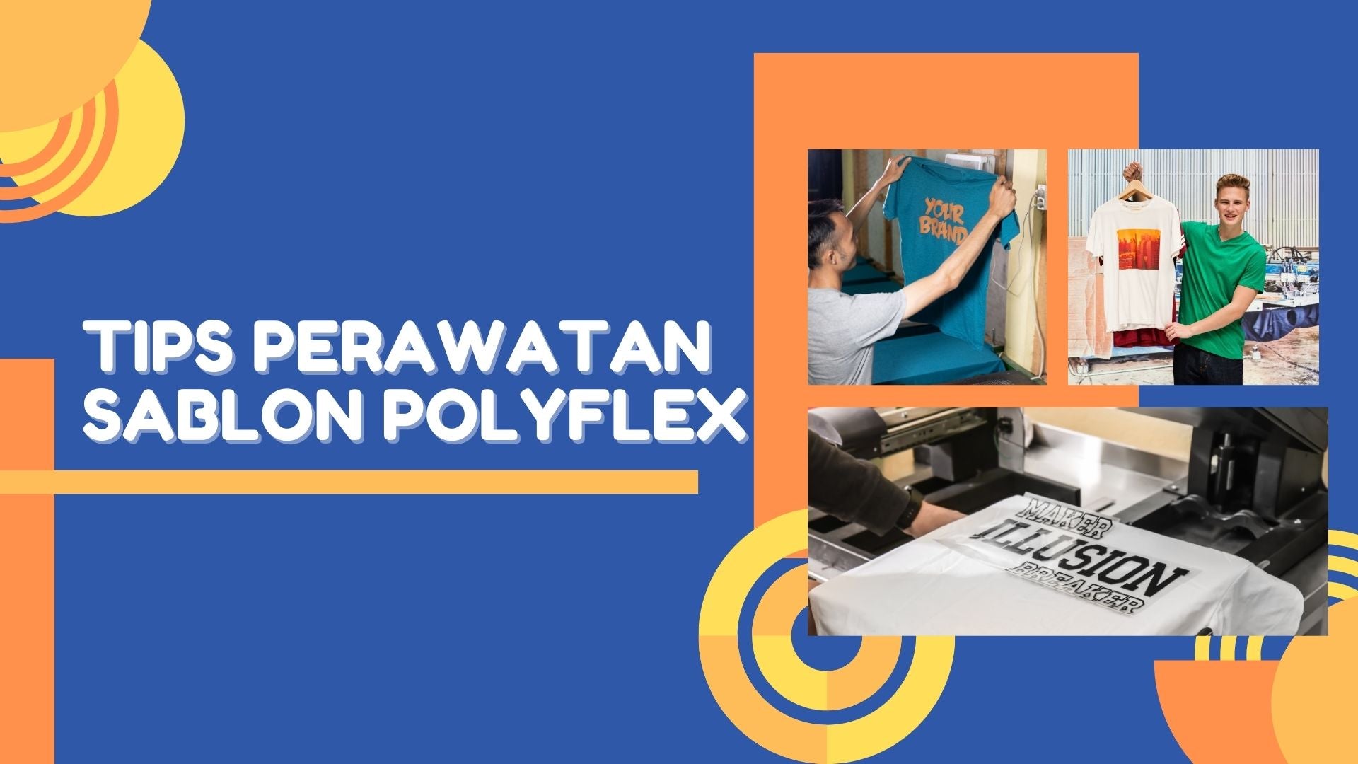 Tips Perawatan Sablon Polyflex dari SAM Textile: Biar Tampak Baru Sela ...