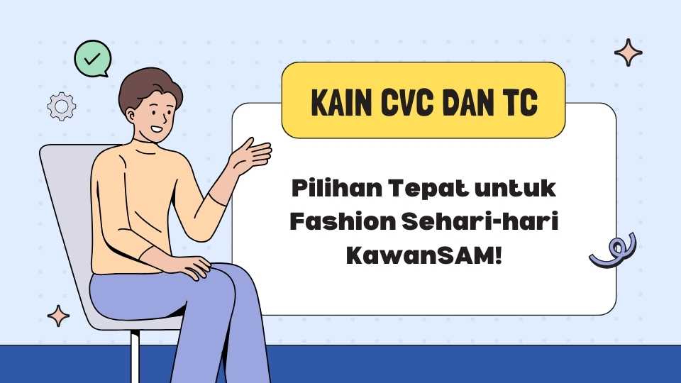 Kain CVC dan TC: Pilihan Tepat untuk Fashion Sehari-hari KawanSAM! – CV Samtex
