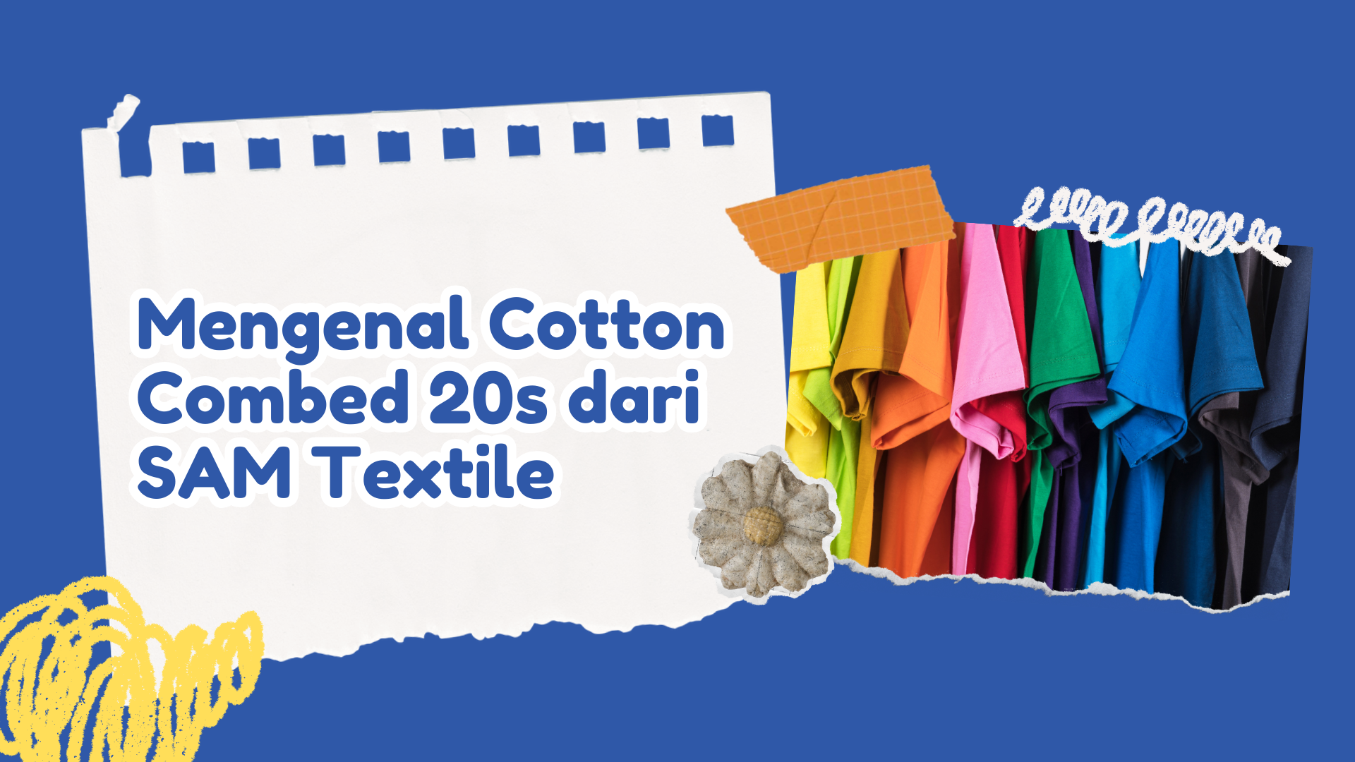 Mengenal Cotton Combed 20s dari SAM Textile – CV Samtex