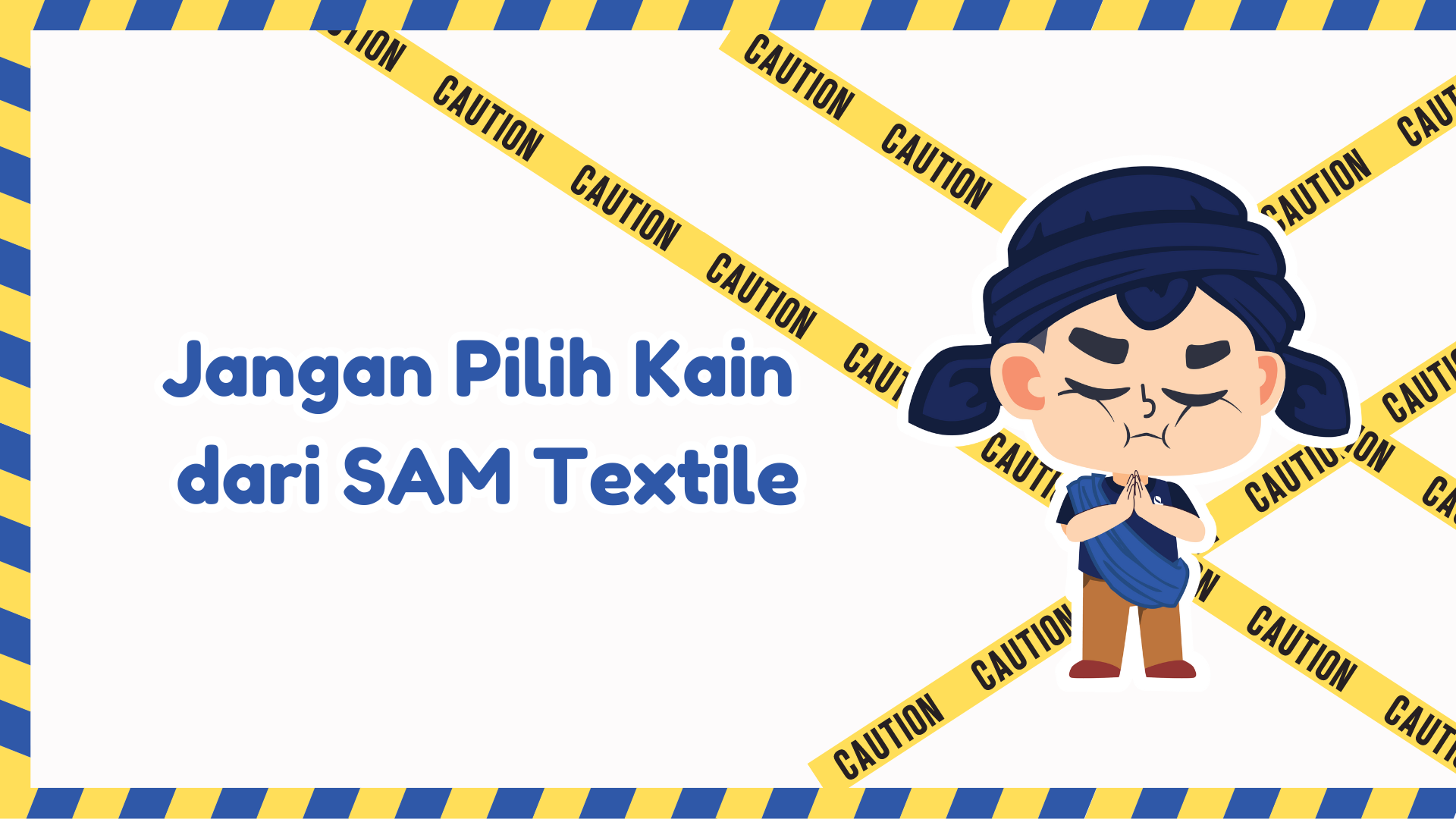 Jangan Pilih Kain dari SAM Textile Karena Bisa Untung Besar dengan SAM ...