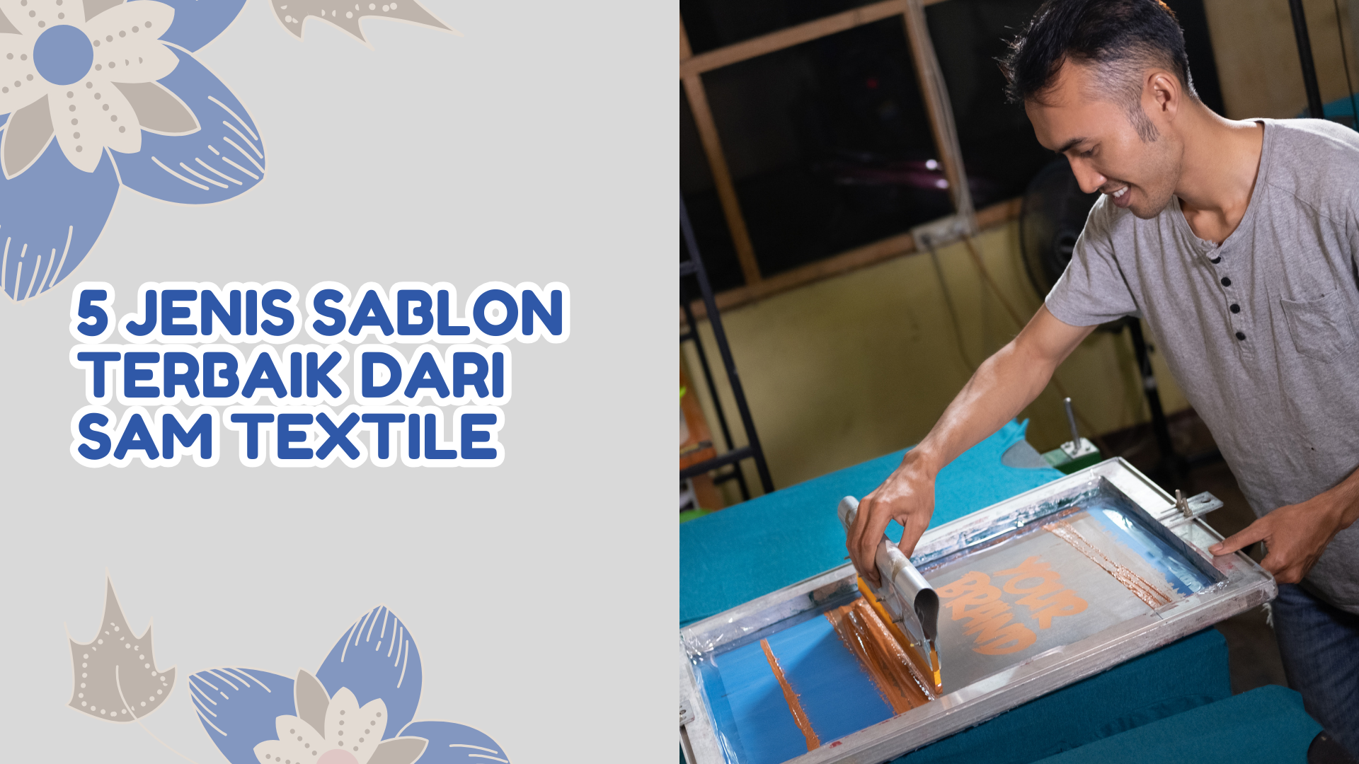 Kreasi Lebih dengan 5 Jenis Sablon Terbaik dari SAM Textile – CV Samtex
