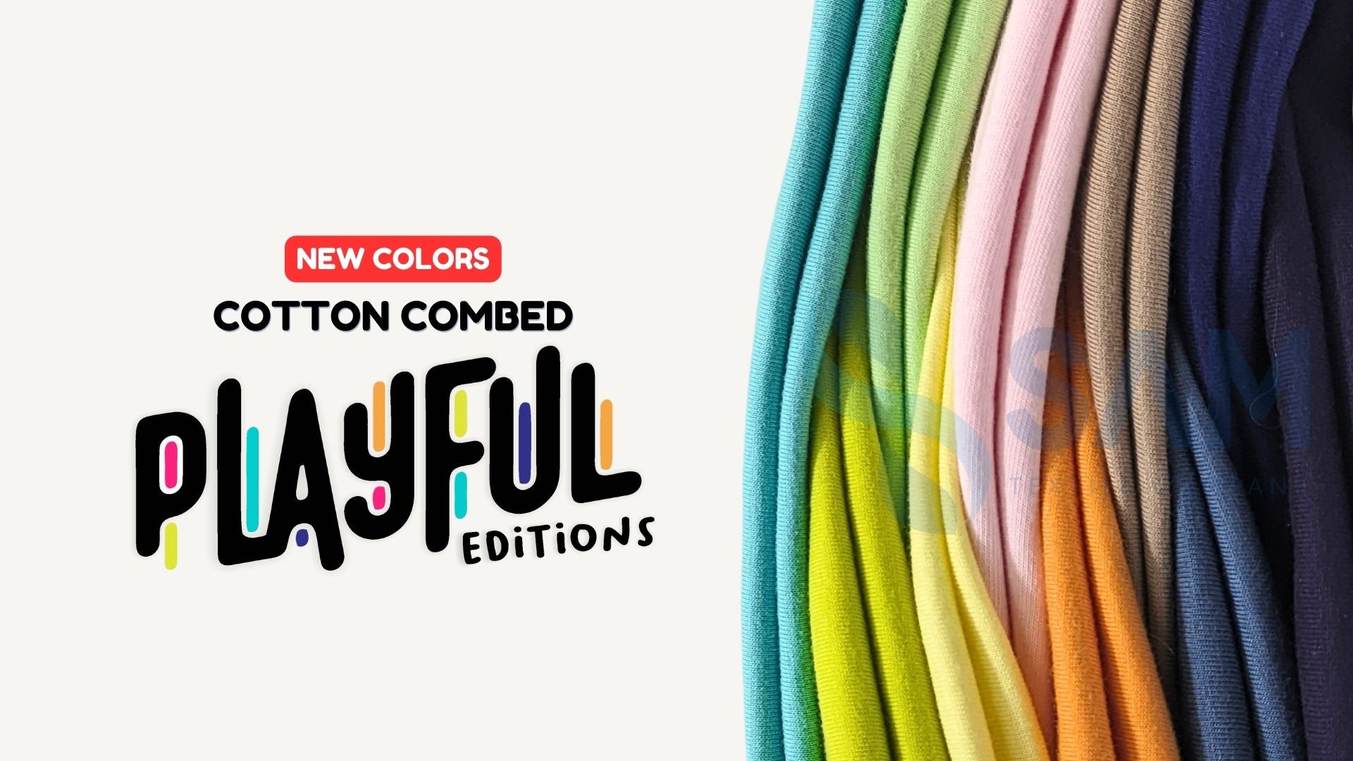 Cotton Combed 30S Playful Edition: Pilihan Warna Baru dari SAM Textile ...