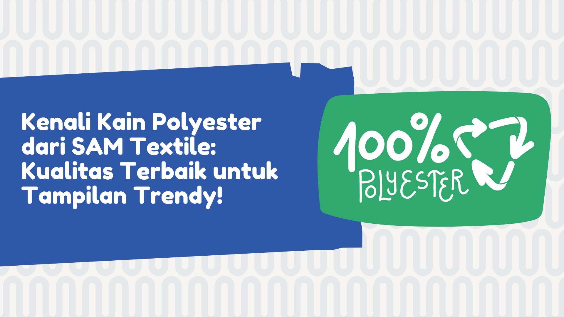 Kenali Kain Polyester dari SAM Textile: Kualitas Terbaik untuk Tampila ...