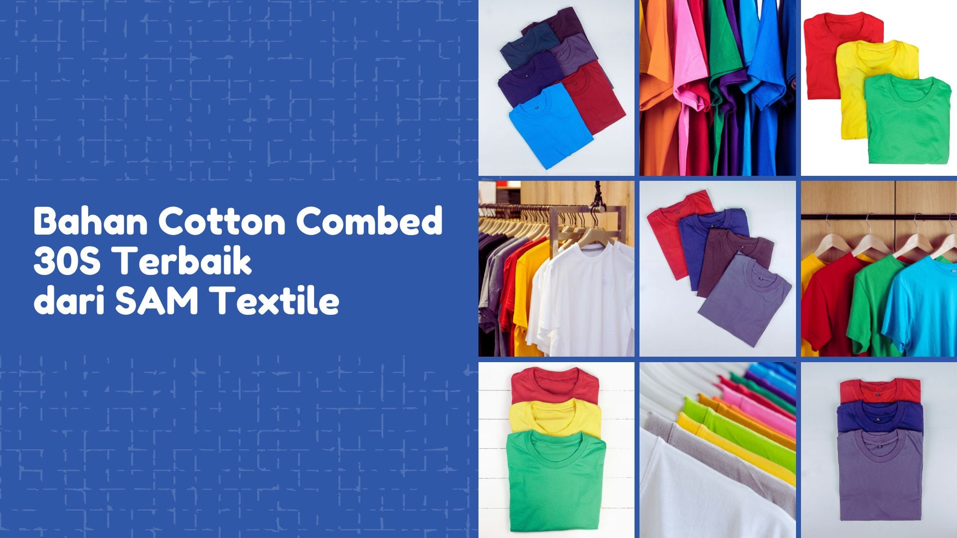 Bahan Cotton Combed 30S Terbaik dari SAM Textile: Berkualitas Tinggi u ...